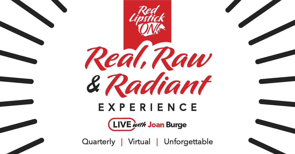Red Lipstick ON! Real, Raw & Radiant Experience - Joan Burge